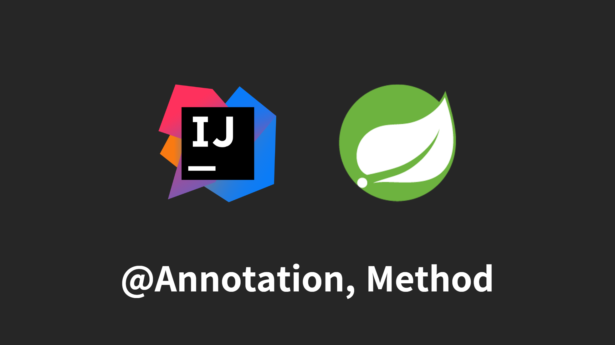 [Spring] @Annotation, Method 목록 | DongMin Shin